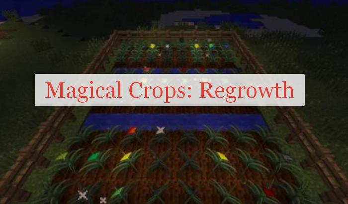 Magical Crops: Regrowth 1.16.5 магические растения